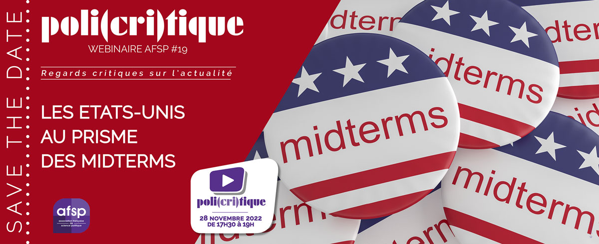 WEBINAIRE Poli(cri)tique / Les Etats-Unis au prisme des midterms ...